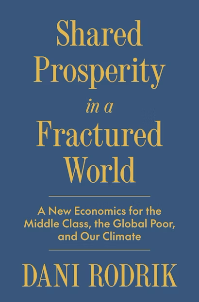 Shared Prosperity in a Fractured World: A New Economics for the Middle ...